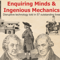 Enquiring Minds and Ingenious Mechanics – Disruptive technology told in ...